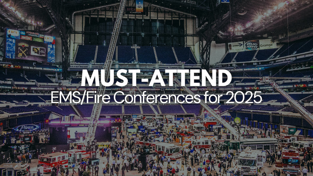 Must-Attend EMS/Fire Conferences for 2025